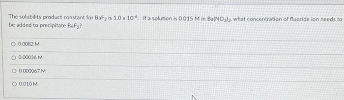 Solved The solubility product constant for BaF2 is 1.0 x 106 | Chegg.com