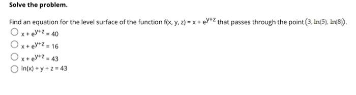Solved Find an equation for the level surface of the | Chegg.com