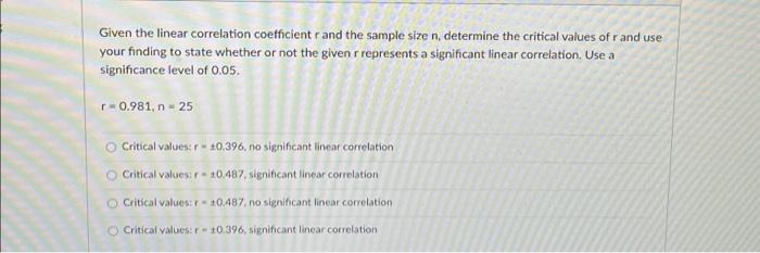Solved Given the linear correlation coefficient r and the | Chegg.com