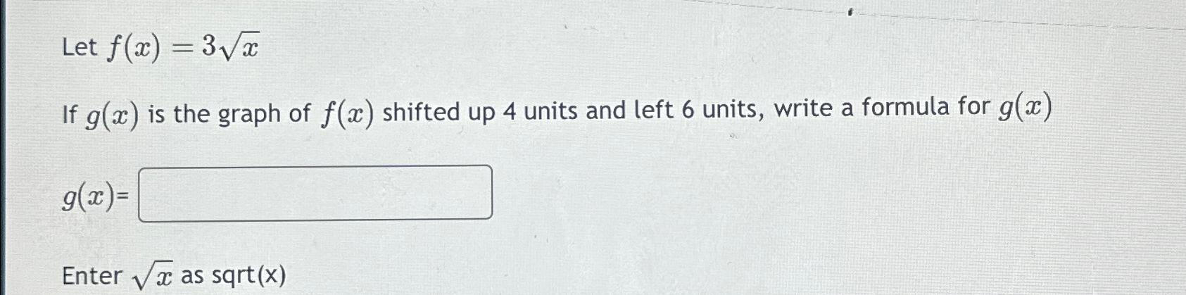 Solved Let f(x)=3x2If g(x) ﻿is the graph of f(x) ﻿shifted up | Chegg.com