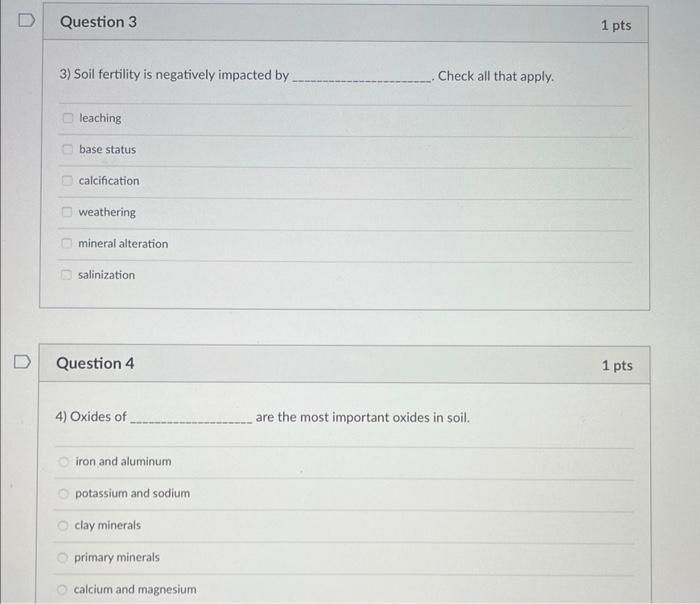 Solved 3) Soil fertility is negatively impacted by Check all | Chegg.com