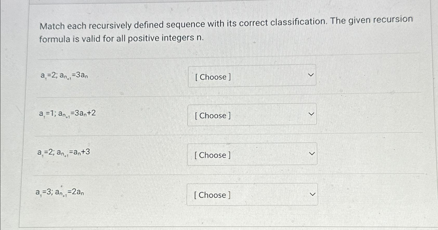 Solved Match each recursively defined sequence with its | Chegg.com
