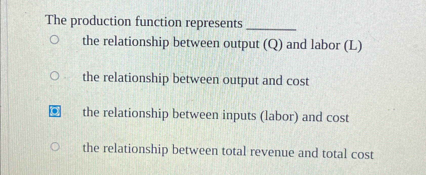 Solved The production function represents the relationship | Chegg.com