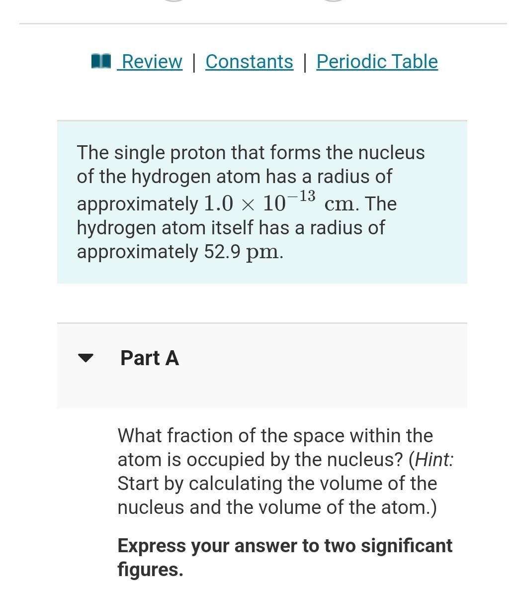 Solved The single proton that forms the nucleus of the | Chegg.com