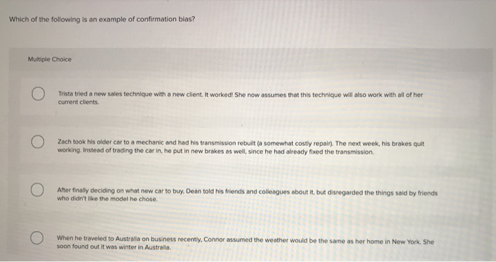 Solved Which of the following is an example of confirmation | Chegg.com