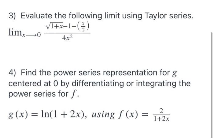 Solved 3) Evaluate the following limit using Taylor series. | Chegg.com