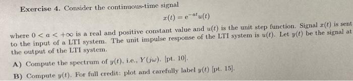 Solved Exercise 4. Consider the continuous-time signal | Chegg.com
