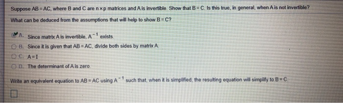 Solved Suppose AB=AC, where B and Care nxp matrices and A is | Chegg.com