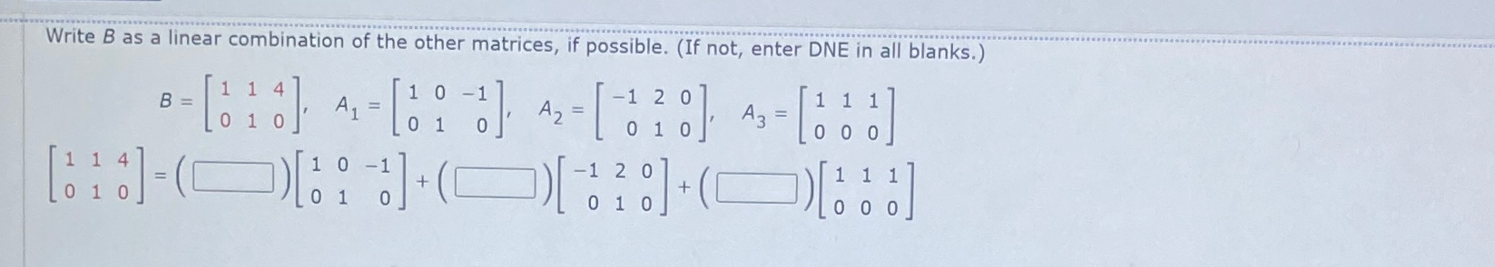 Solved Write B ﻿as a linear combination of the other | Chegg.com