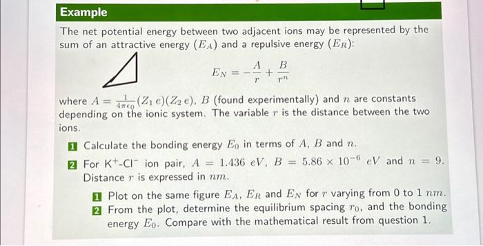 Solved Example The net potential energy between two adjacent | Chegg.com