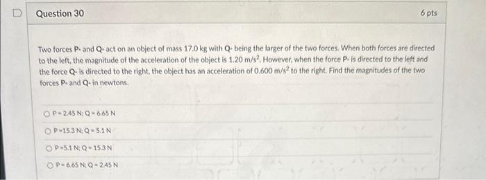 Solved Two forces P - and Q - act on an object of mass 17.0 | Chegg.com