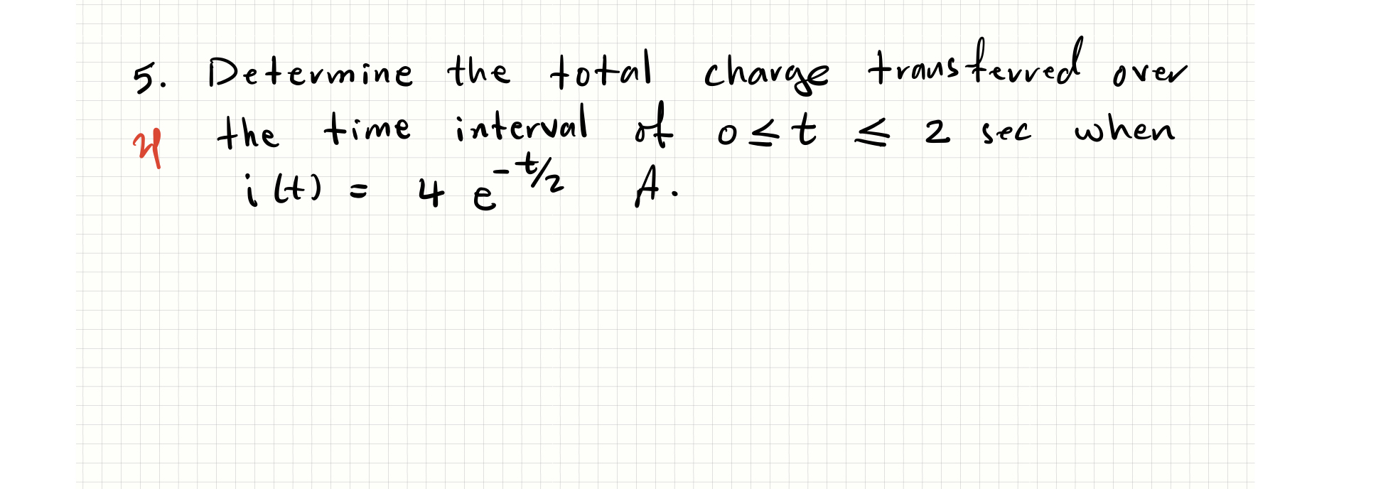 Solved Determine the total charge transferred over 2 ﻿the | Chegg.com