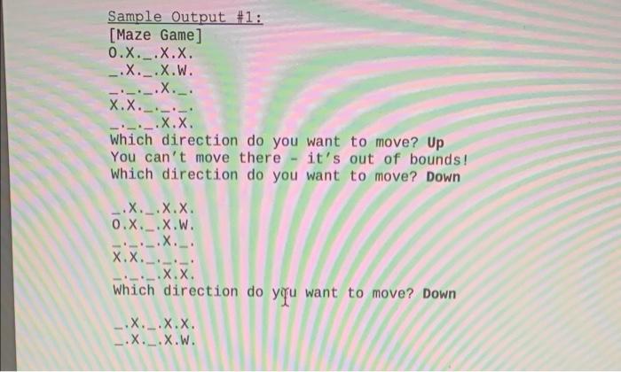 Solved Assignment 5B: Maze Game! 2D Arrays can be used to | Chegg.com