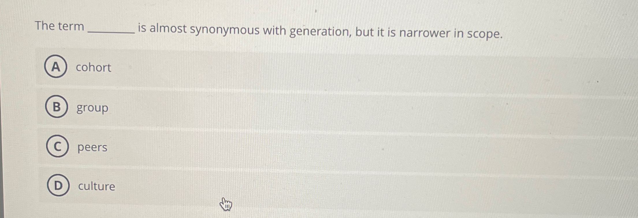 Solved The term ﻿is almost synonymous with generation, but | Chegg.com