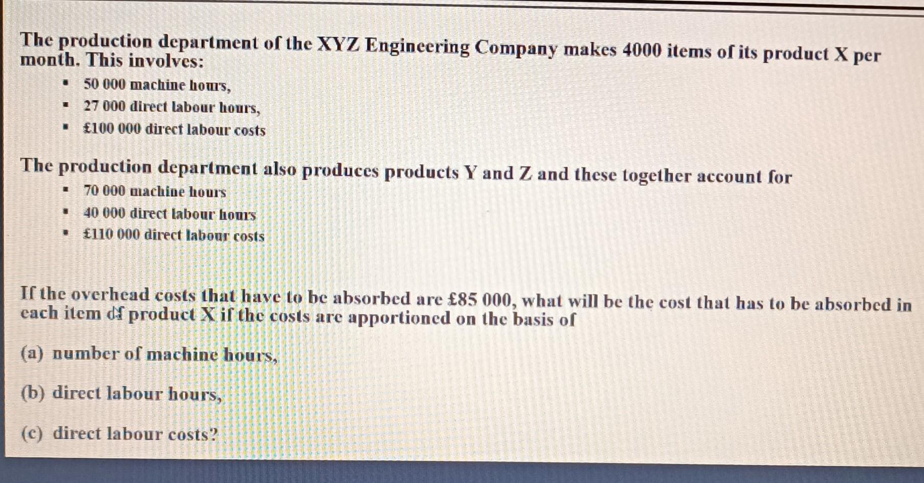 Solved The production department of the XYZ Engineering | Chegg.com