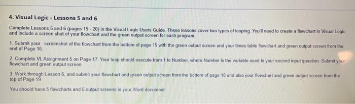 4. Visual Logic - Lessons 5 and 6 Complete Lessons 5 | Chegg.com
