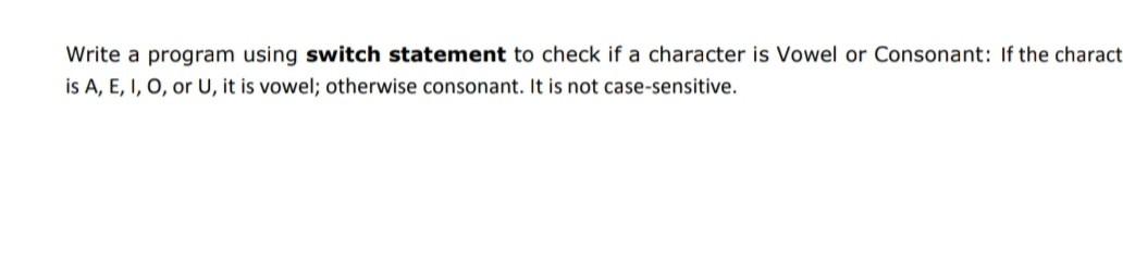 Solved Write a program using switch statement to check if a | Chegg.com