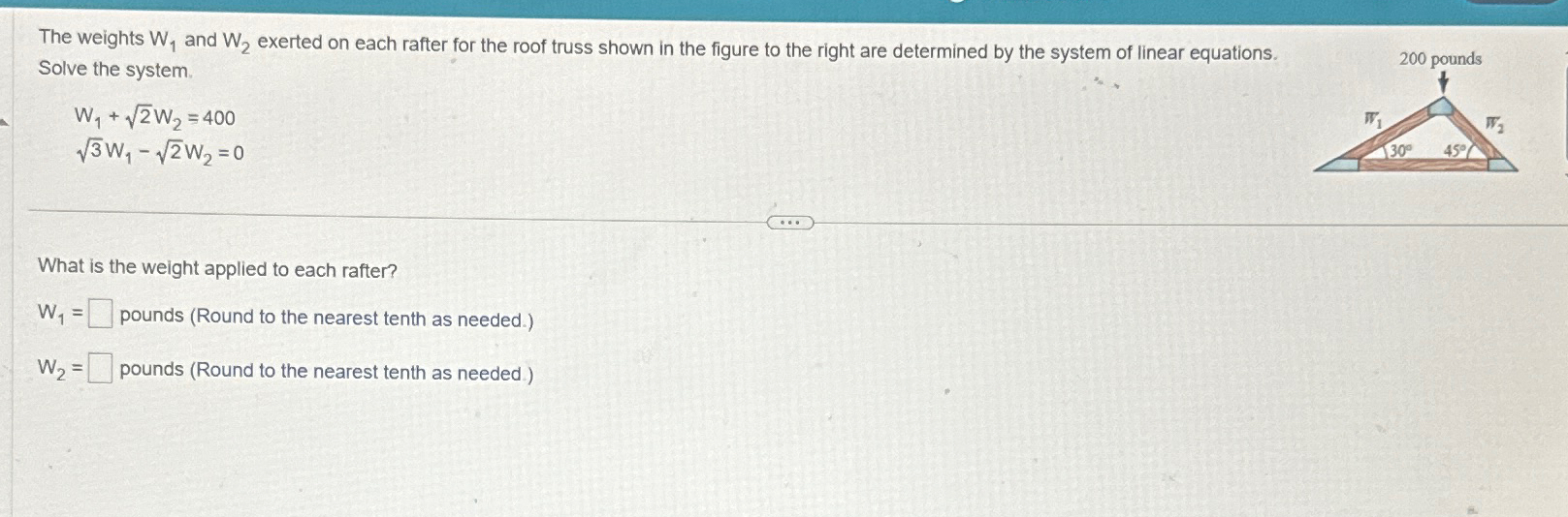 Solved The weights W1 ﻿and W2 ﻿exerted on each rafter for | Chegg.com