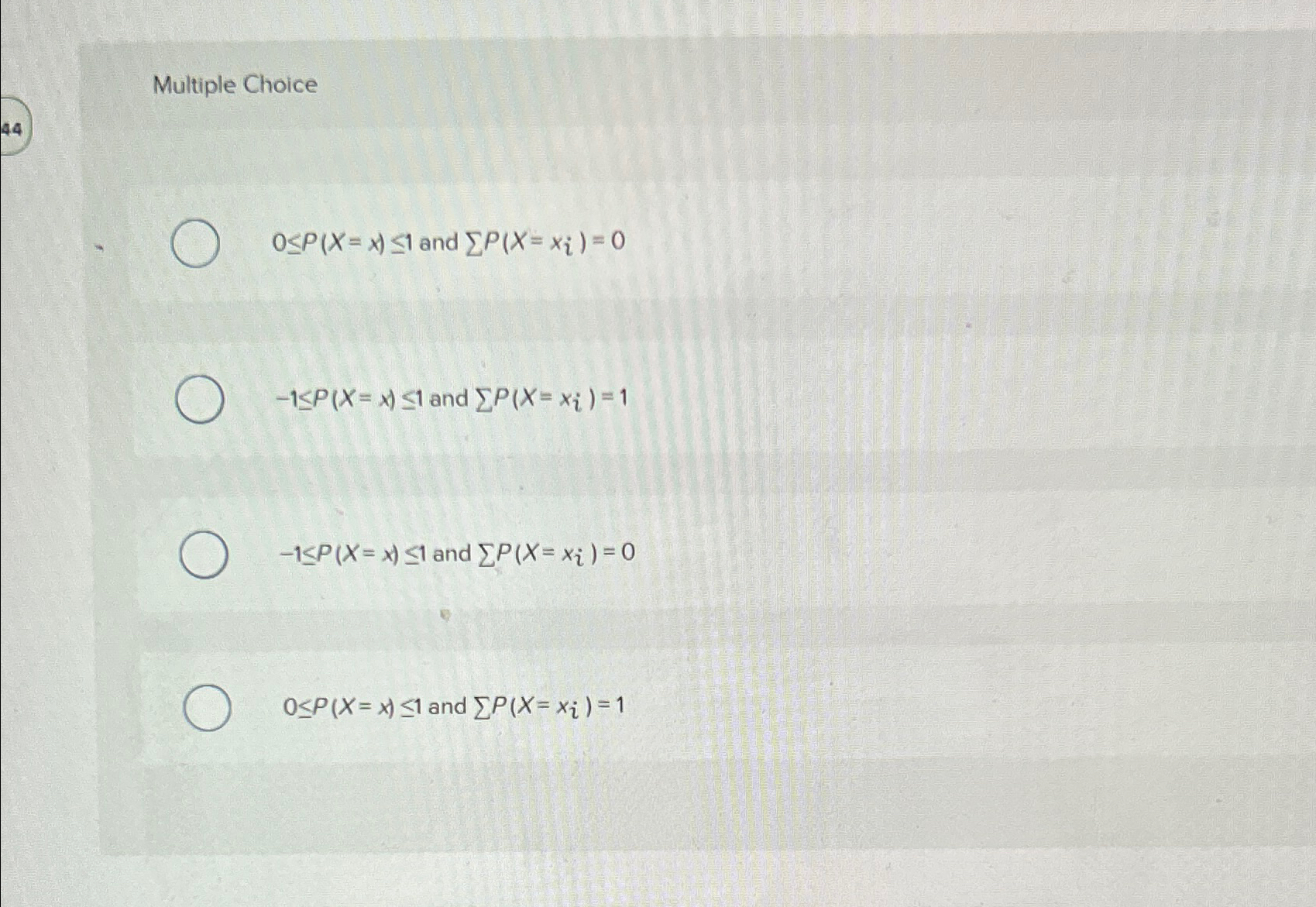 Solved Multiple Choice0≤P(x=x)≤1 ﻿and )=(xi-1≤P(x=x)≤1 ﻿and | Chegg.com