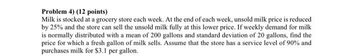 Solved Problem 4) (12 points) Milk is stocked at a grocery | Chegg.com