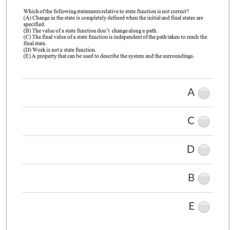 Solved Which of the following statements relative to state | Chegg.com