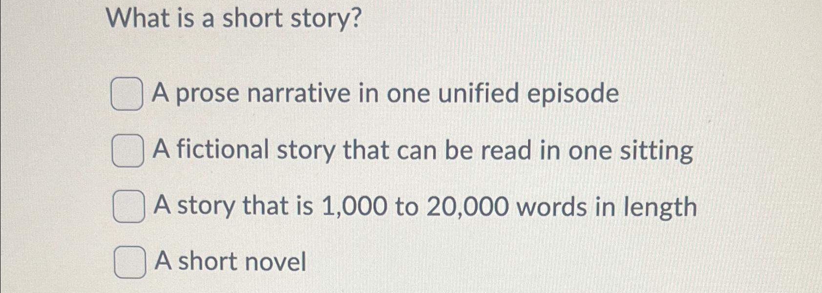 Solved What is a short story?A prose narrative in one | Chegg.com