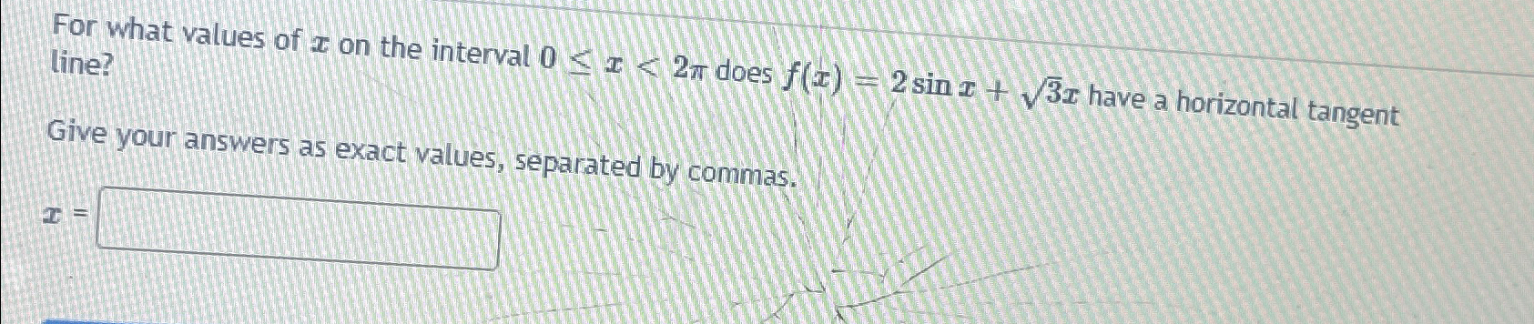 Solved For what values of x ﻿on the interval 0≤x