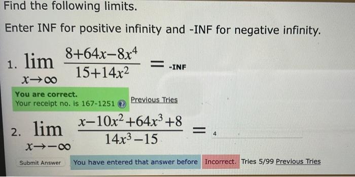 Solved Find the following limits. Enter INF for positive | Chegg.com