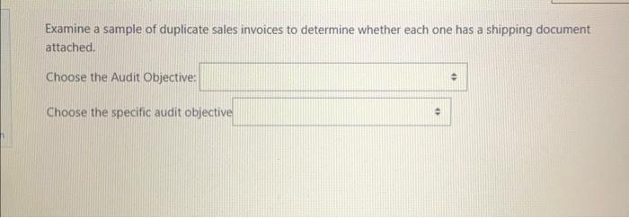 Solved Examine a sample of duplicate sales invoices to | Chegg.com