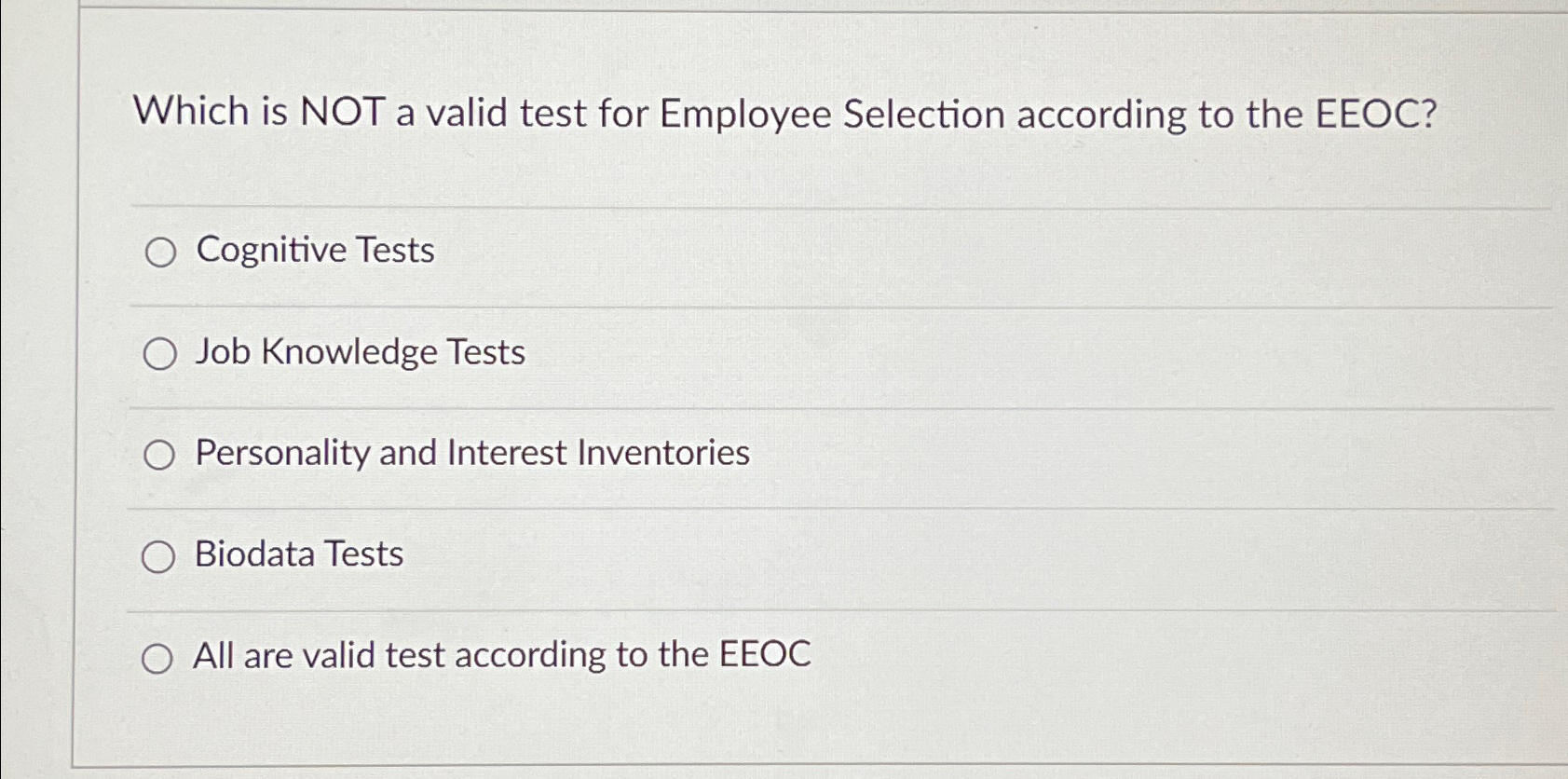 Solved Which is NOT a valid test for Employee Selection | Chegg.com