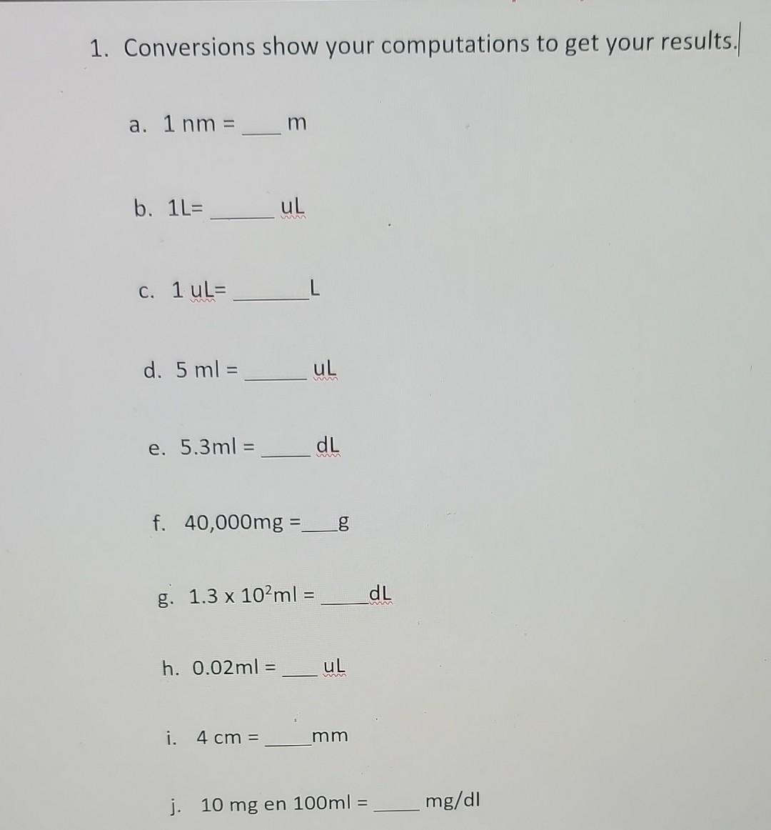 Solved 1. Conversions show your computations to get your | Chegg.com