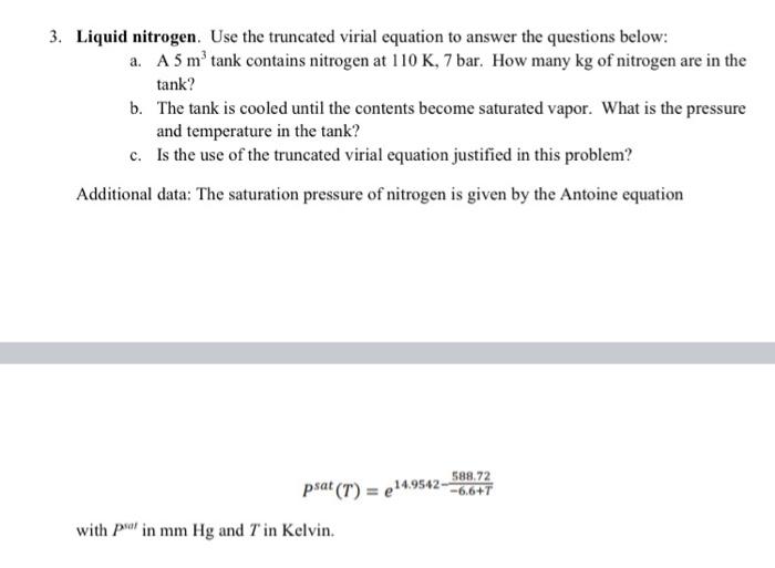 Solved 3. Liquid nitrogen. Use the truncated virial equation | Chegg.com