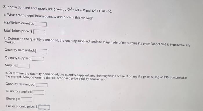 Solved Suppose demand and supply are given by Qd=60−P and | Chegg.com