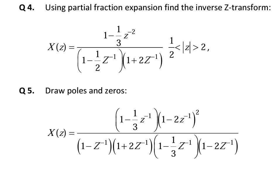 Solved Q4. Using partial fraction expansion find the inverse | Chegg.com