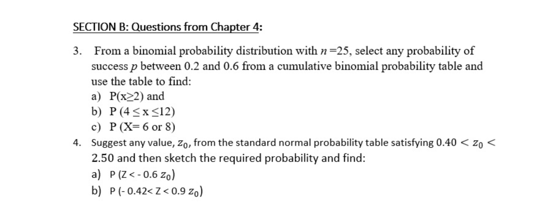 Solved SECTION B: Questions from Chapter 4:From a binomial | Chegg.com