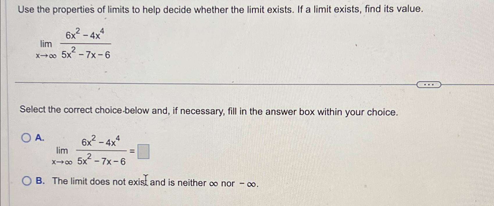 Solved Use the properties of limits to help decide whether | Chegg.com