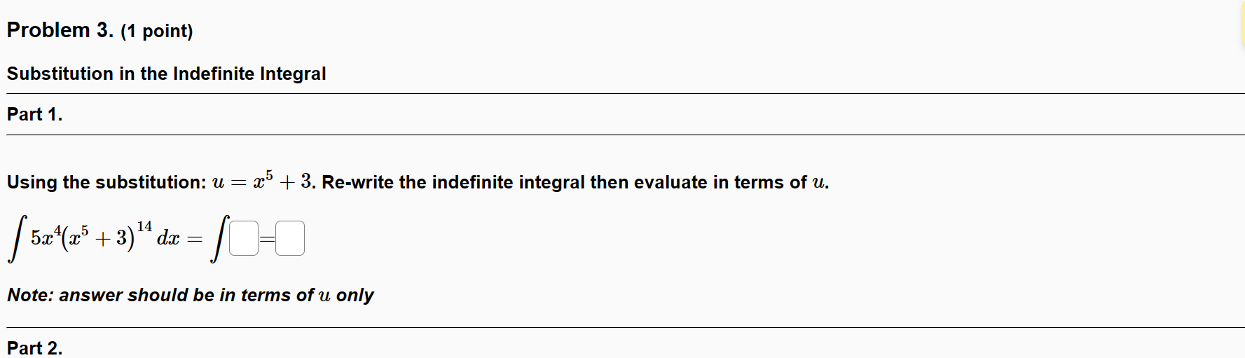 Solved Problem 3. (1 ﻿point)Substitution in the Indefinite | Chegg.com