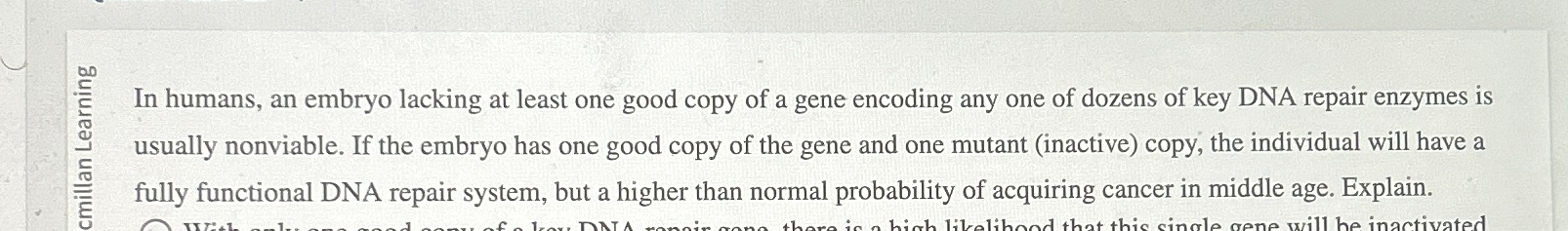 Solved In humans, an embryo lacking at least one good copy | Chegg.com