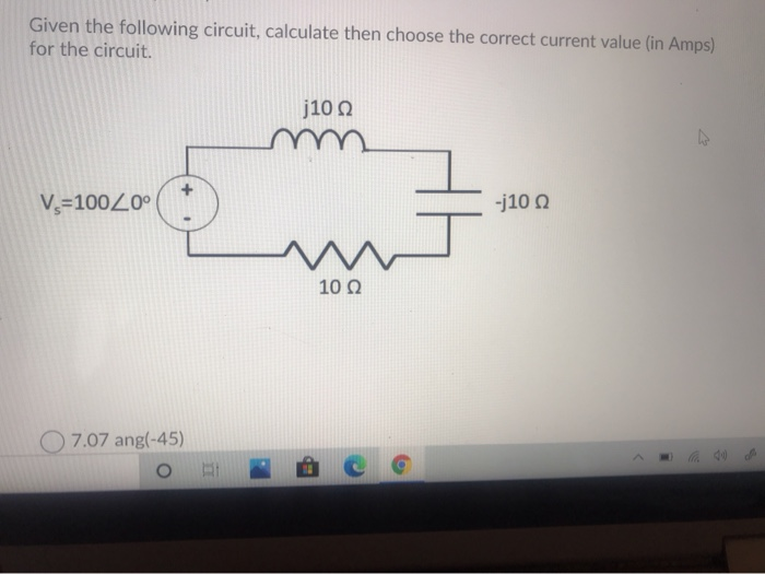 Solved Given the following circuit, calculate then choose | Chegg.com