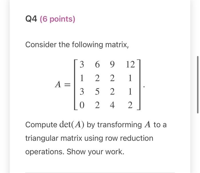 Solved Consider the following matrix, | Chegg.com