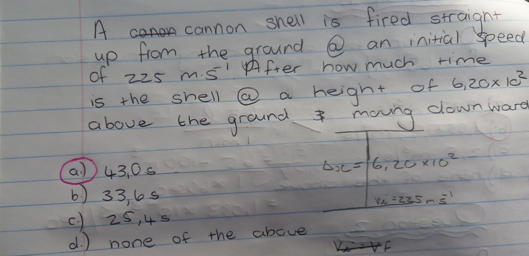 Solved A canon cannon shell is fired straight up from the | Chegg.com