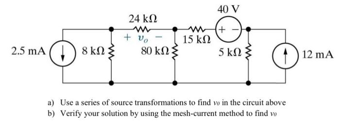 Solved A Use A Series Of Source Transformations To Find V0