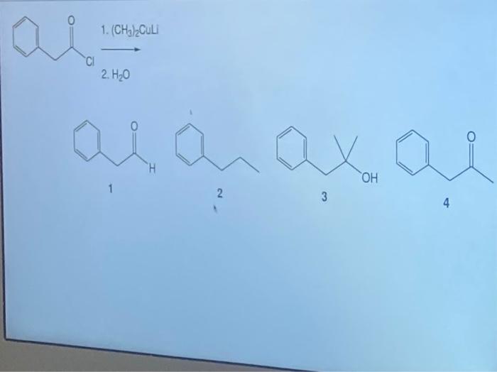 Solved ai 1. (CH3)2CULI CI 2. H₂O as an ax al 4 | Chegg.com