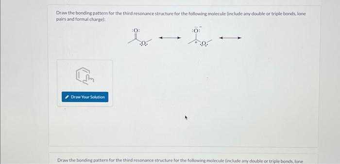 Solved Draw the bonding pattern for the resonance structure | Chegg.com