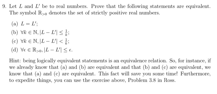 Solved 9. Let L and L' be to real numbers. Prove that the | Chegg.com