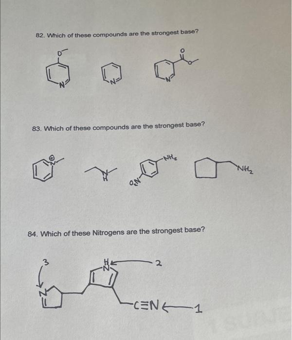 Solved 82. Which of these compounds are the strongest base? | Chegg.com