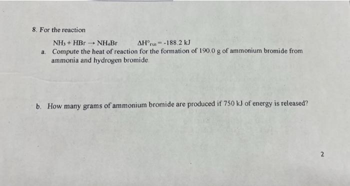 Solved 8. For the reaction NH3 + HBr 1 NH,Br AH rsn-188.2 kJ | Chegg.com
