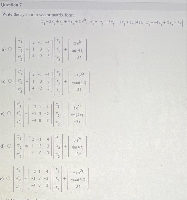 Solved Write the system in vector matrix form: | Chegg.com