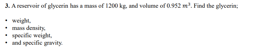 Solved A reservoir of glycerin has a mass of 1200kg, ﻿and | Chegg.com