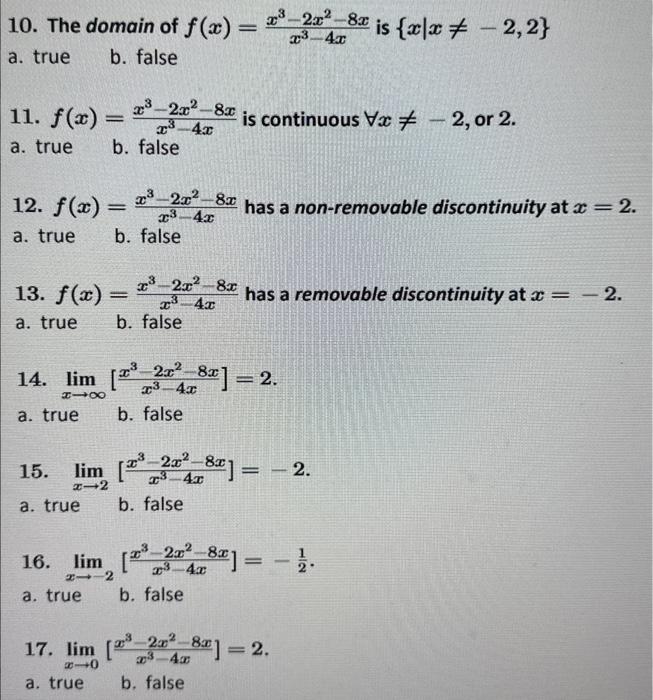 Solved 10. The domain of f(x)=x3−4xx3−2x2−8x is {x∣x =−2,2} | Chegg.com